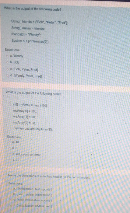 Solved What is the output of the following code? String | Chegg.com