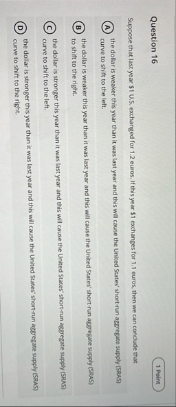 Solved Question 16Suppose that last year $1 ﻿U.S. ﻿exchanged | Chegg.com