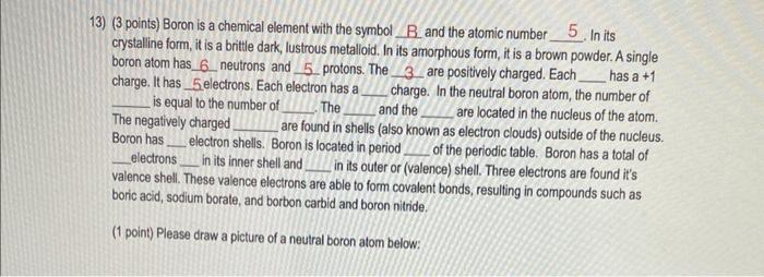 Solved 13) (3 points) Boron is a chemical element with the | Chegg.com