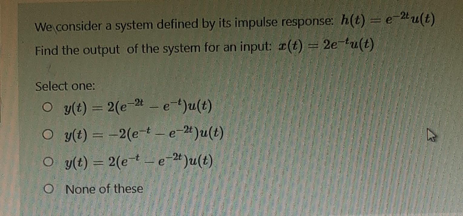 Solved We consider a system defined by its impulse response: | Chegg.com