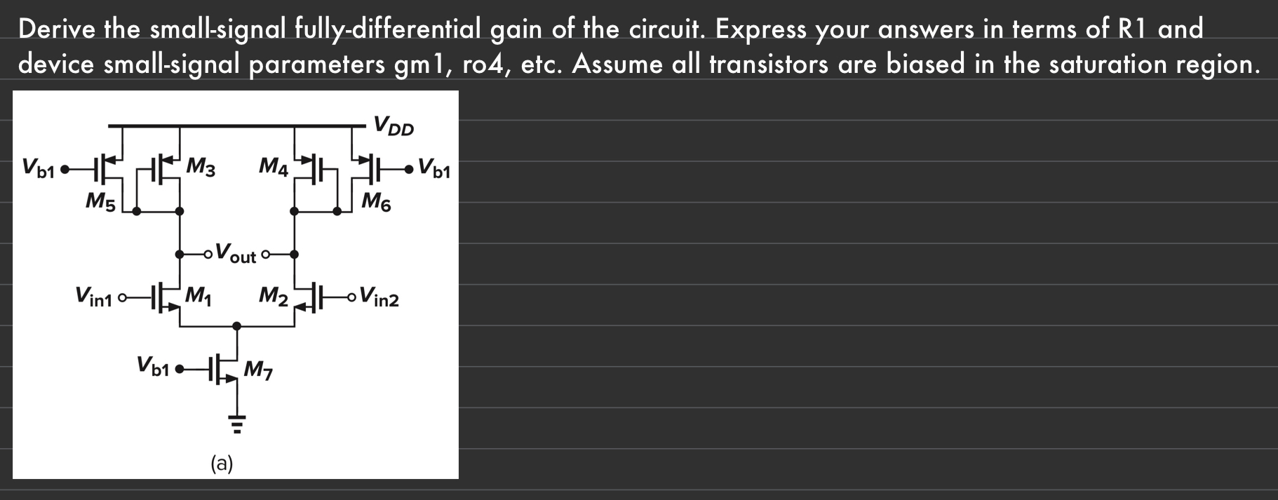 Solved 2. ﻿Find the small signal fully differential gain of | Chegg.com