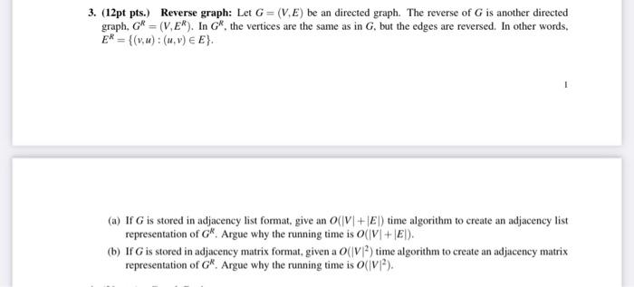 Solved 3. (12pt pts.) Reverse graph: Let G=(V.E) be an | Chegg.com