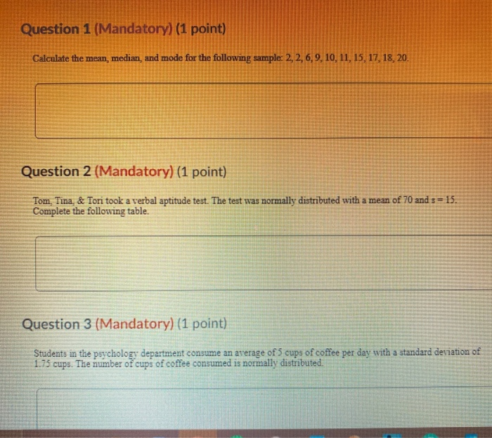 Solved Question 1 (Mandatory) (1 point) Calculate the mean, | Chegg.com