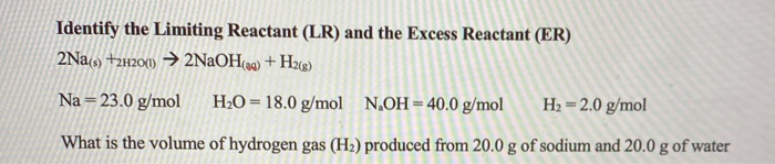 Solved Identify the Limiting Reactant (LR) and the Excess | Chegg.com