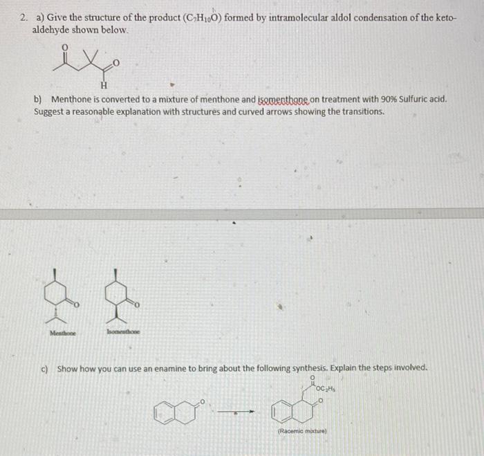 Solved 2. a) Give the structure of the product (C7H10O) | Chegg.com