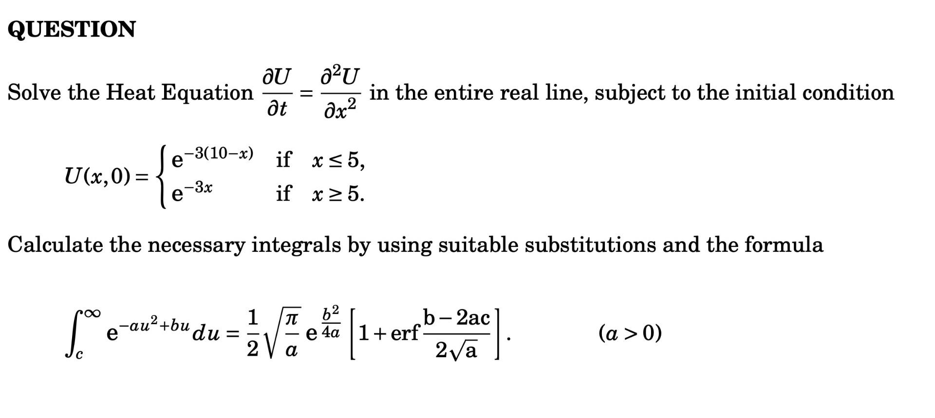 Solved Solve the Heat Equation ∂t∂U=∂x2∂2U in the entire | Chegg.com
