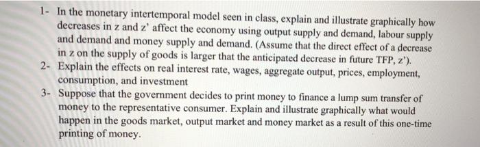 Solved 1- In the monetary intertemporal model seen in class, | Chegg.com
