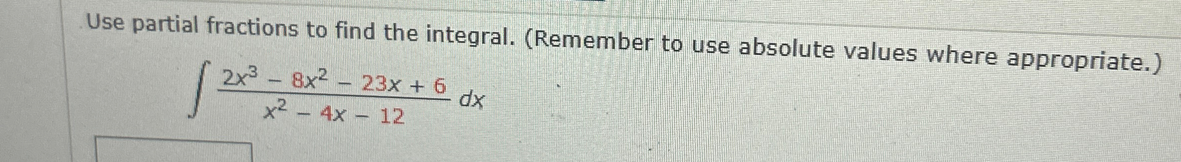 Solved Use partial fractions to find the integral. (Remember | Chegg.com