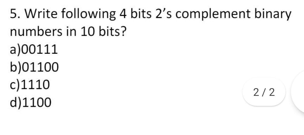 Solved 5. Write following 4 bits 2's complement binary | Chegg.com