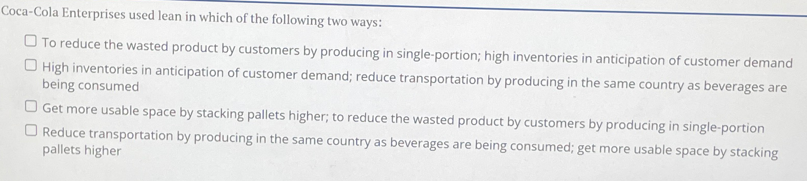 Solved Coca-Cola Enterprises used lean in which of the | Chegg.com