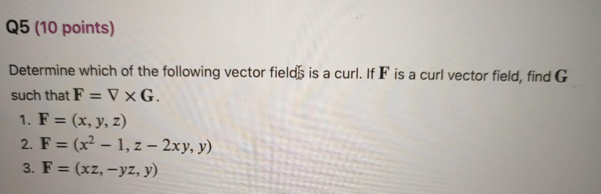 Solved Determine which of the following vector field fsˉ is | Chegg.com