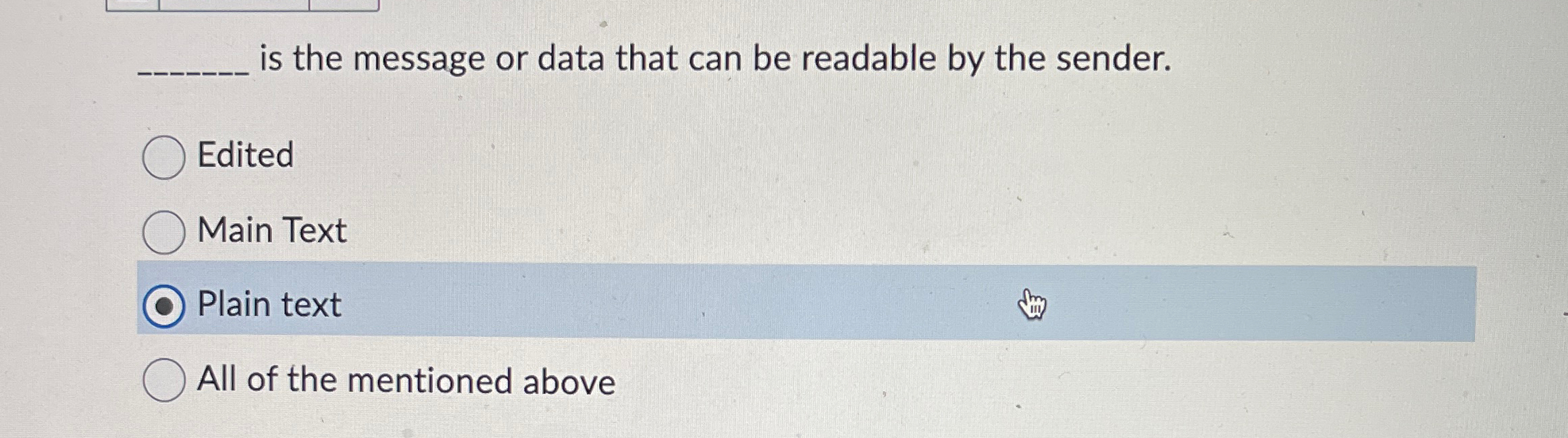 Solved Is The Message Or Data That Can Be Readable By The 0048