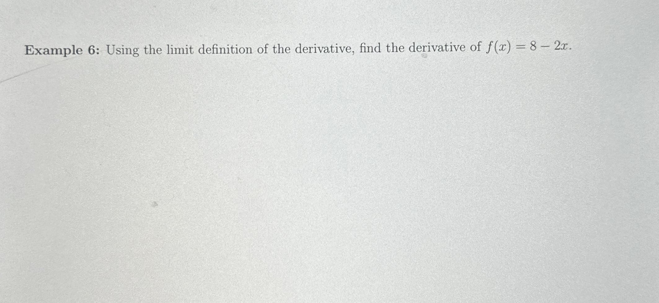 Solved Example 6: Using the limit definition of the | Chegg.com