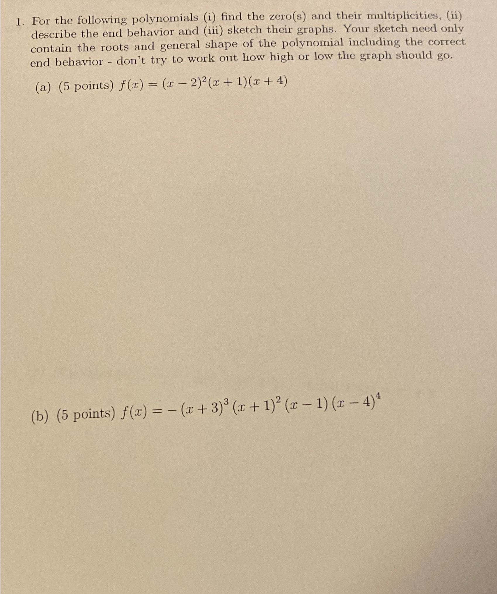 Solved For the following polynomials (i) ﻿find the zero(s) | Chegg.com