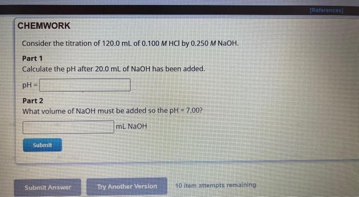 Solved Consider the titration of 120.0 mL of 0.100MHCl by | Chegg.com