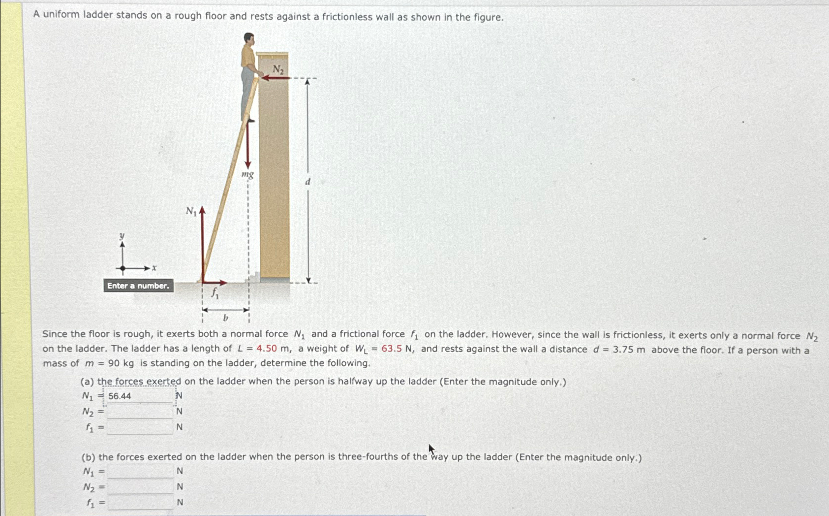 Solved A uniform ladder stands on a rough floor and rests | Chegg.com