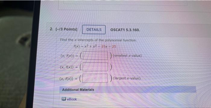 Solved Find the x-intercepts of the polynomial function. | Chegg.com