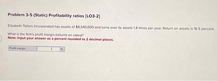 Solved Problem 3-5 (Static) Profitability ratios [LO3-2] | Chegg.com