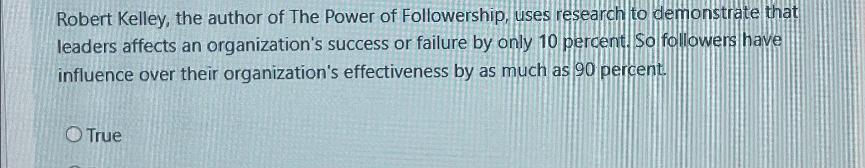 Solved Robert Kelley, the author of The Power of | Chegg.com