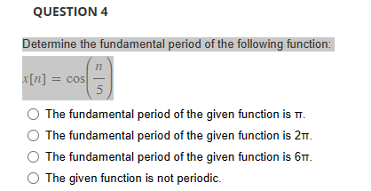 Solved QUESTION 4Determine the fundamental period of the | Chegg.com