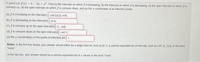 Solved (1 point) Let f(x)=8−3x+x3. Find (a) the intervals on | Chegg.com