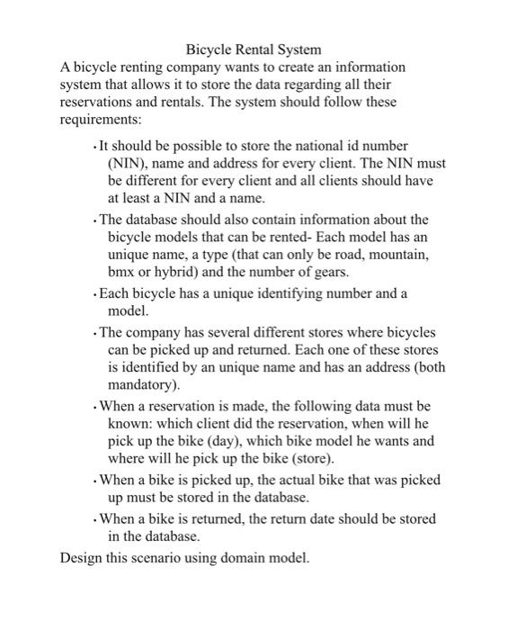 Solved Bicycle Rental System A bicycle renting company wants | Chegg.com