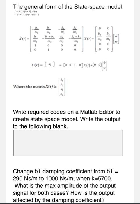Solved The general form of the State-space model: | Chegg.com