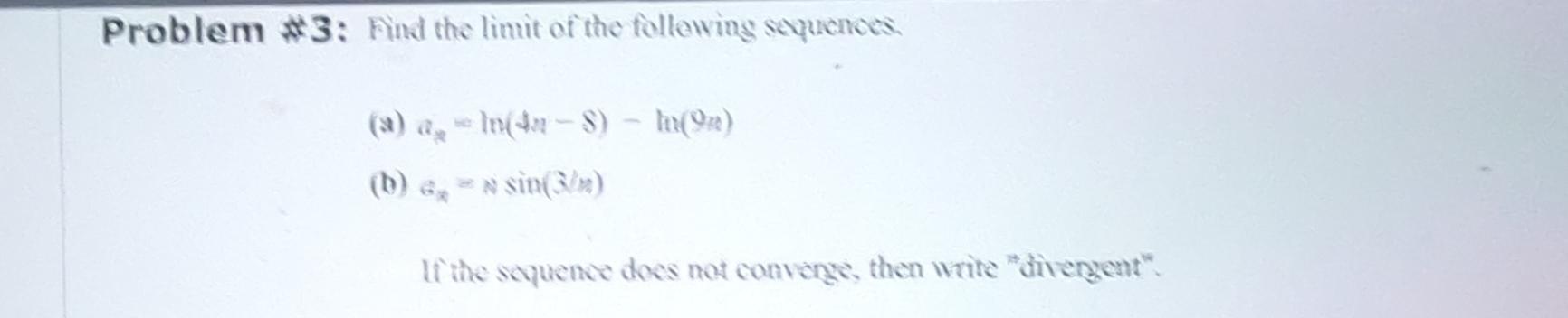 Solved Problem #3: Find the limit of the follewing | Chegg.com