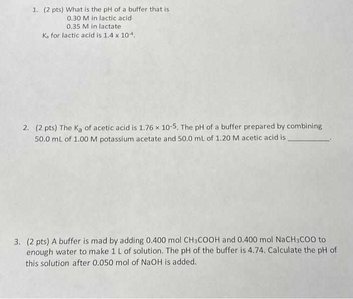 Solved 1. (2 pts) What is the pH of a buffer that is 0.30M | Chegg.com