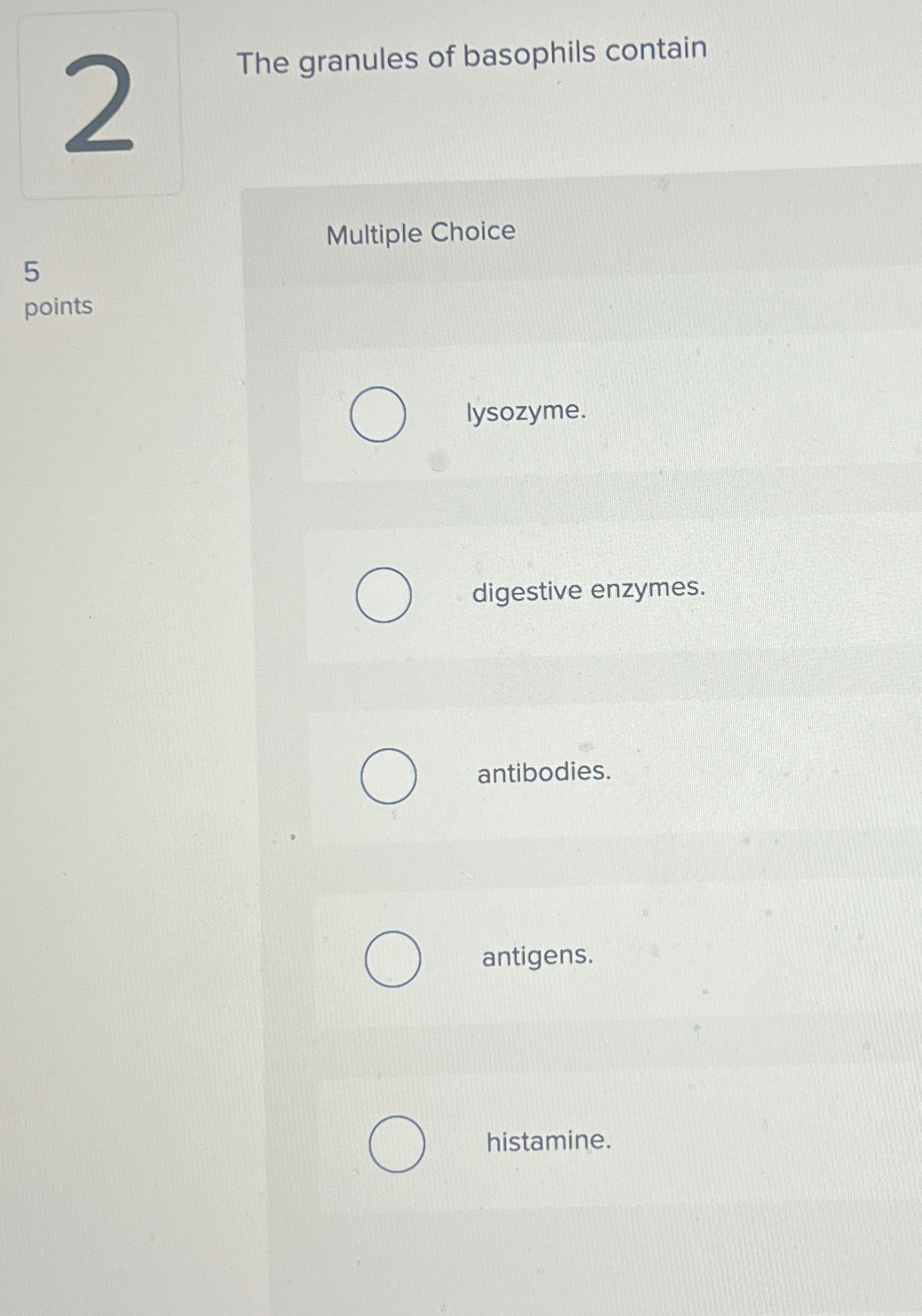 Solved The granules of basophils containMultiple | Chegg.com