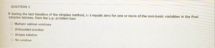 Solved QUESTION 3 If during the last iteration of the | Chegg.com