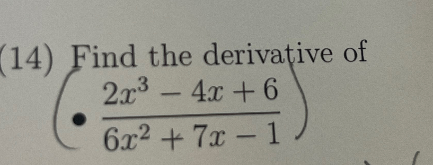 Solved (14) ﻿Find the derivative of(-2x3-4x+66x2+7x-1) | Chegg.com