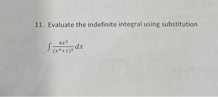 Solved 1. Evaluate the indefinite integral using | Chegg.com