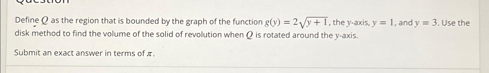 Solved Define Q ﻿as the region that is bounded by the graph | Chegg.com
