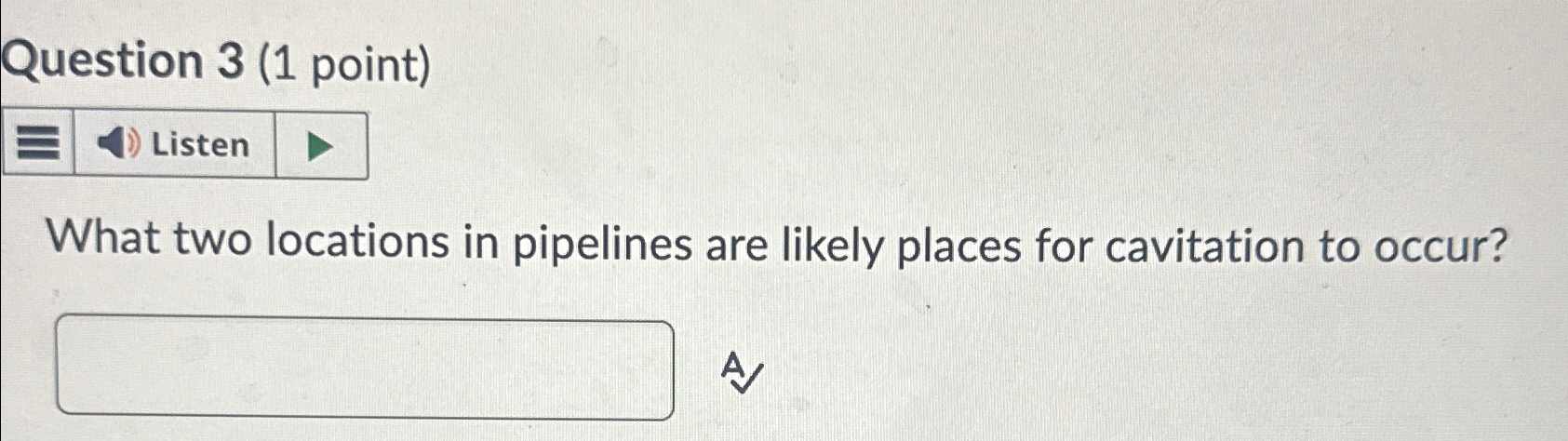 Solved Question 3 (1 ﻿point)What two locations in pipelines | Chegg.com