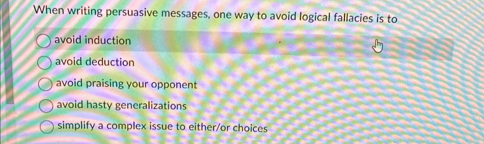 Solved When writing persuasive messages, one way to avoid | Chegg.com