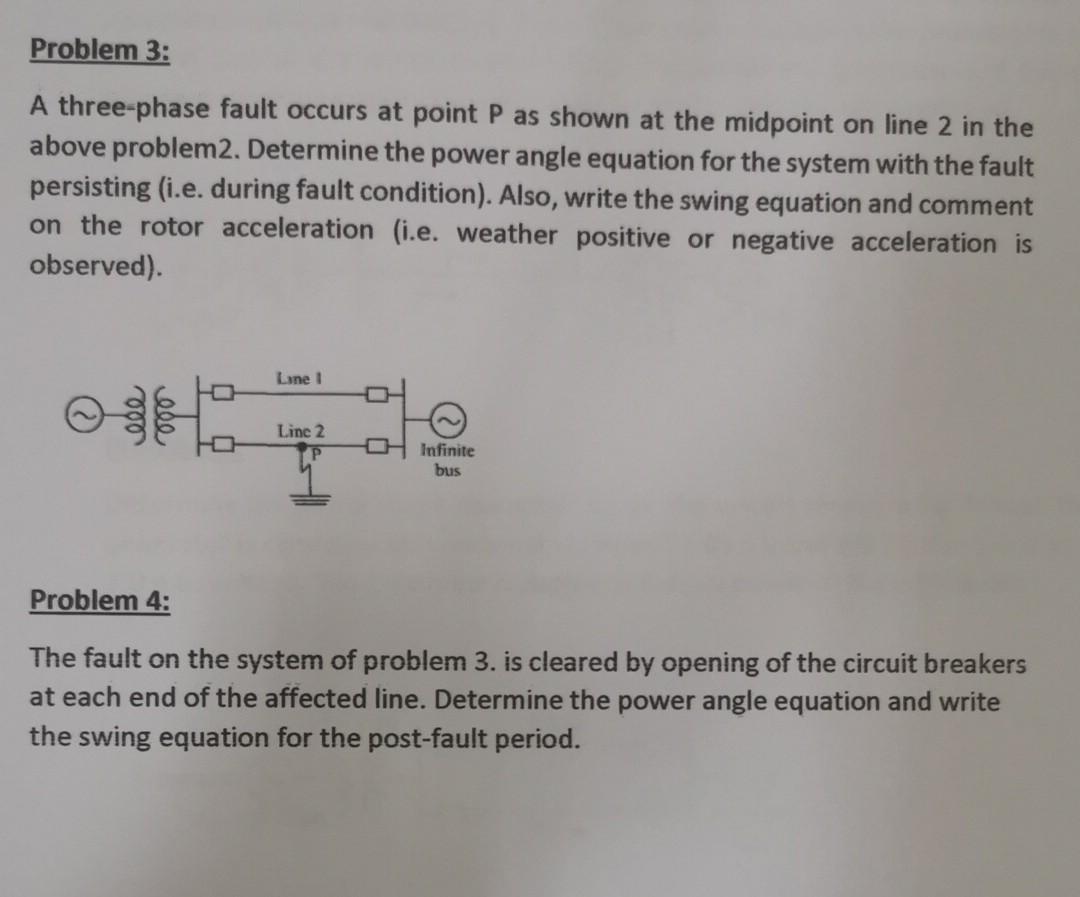 Solved Problem 3: A three-phase fault occurs at point P as | Chegg.com