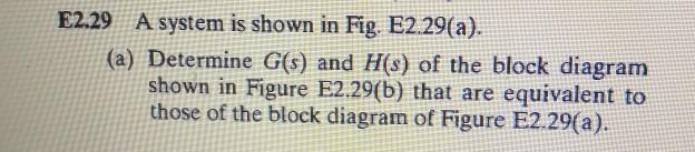 Solved E2.29 A system is shown in Fig. E2. 29(a). (a) | Chegg.com
