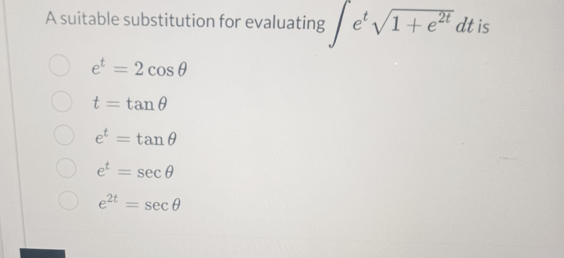 Solved A suitable substitution for evaluating ∫﻿﻿et1+e2t2dt | Chegg.com
