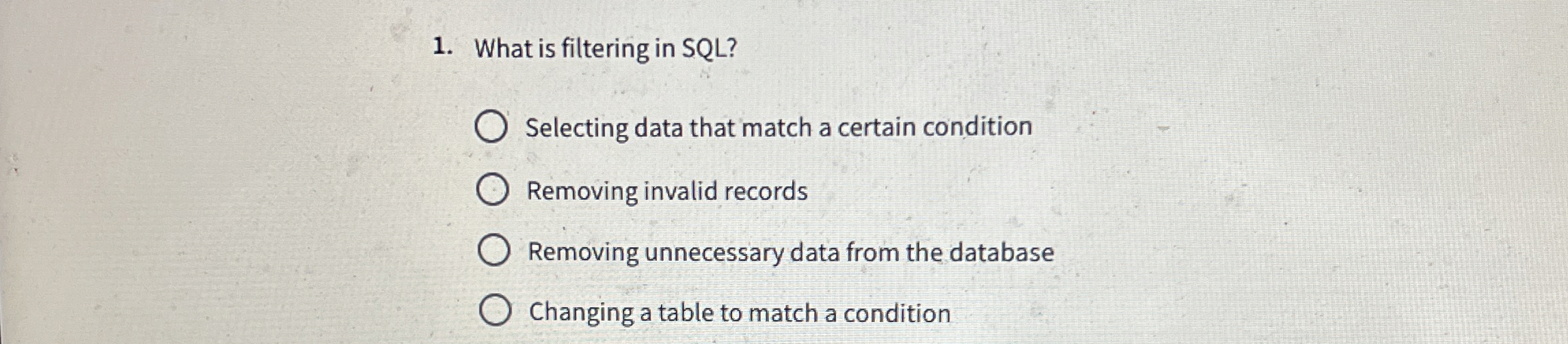 Solved What is filtering in SQL?Selecting data that match a | Chegg.com