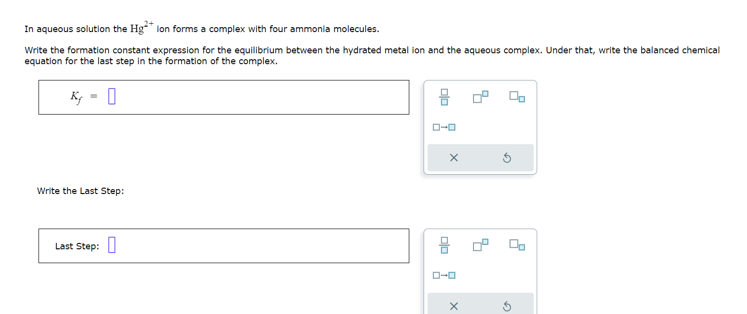 Solved In aqueous solution the Hg2+ ﻿ion forms a complex | Chegg.com