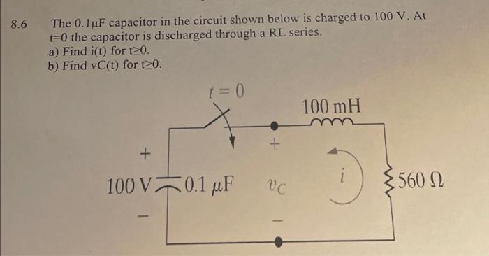 Solved 8.6 The 0.1uF capacitor in the circuit shown below is | Chegg.com
