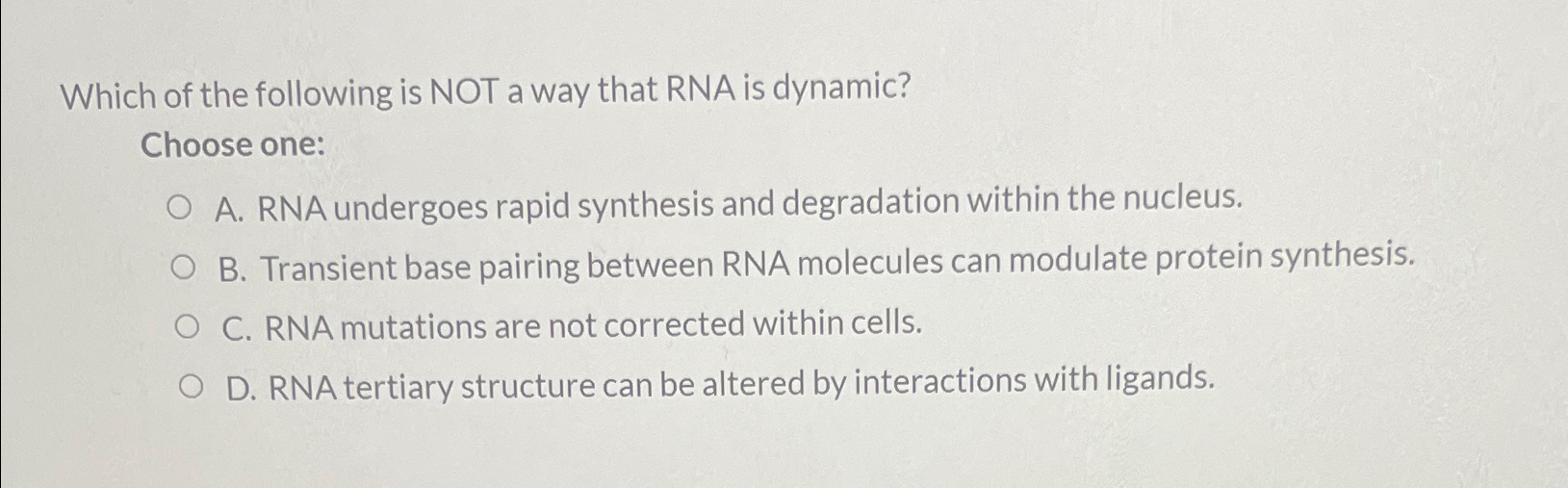 Solved Which of the following is NOT a way that RNA is | Chegg.com