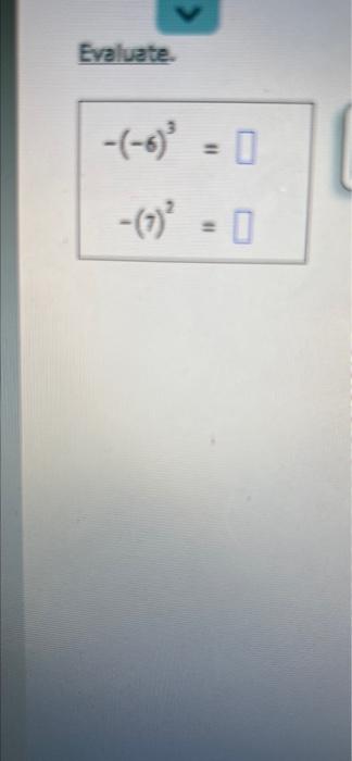 Solved Evaluate. (-6)} = 0 . (-2)' = = 0 Evene -(-6) 0 | Chegg.com
