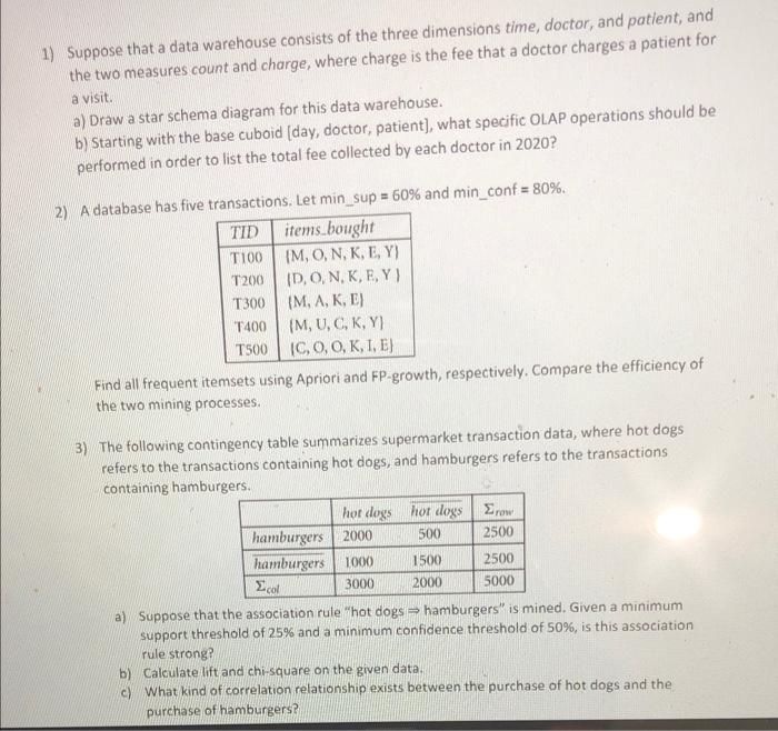 Solved 1) Suppose that a data warehouse consists of the | Chegg.com