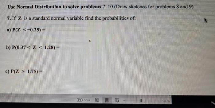 Solved Use Normal Distribution to solve problems 7-10 (Draw | Chegg.com