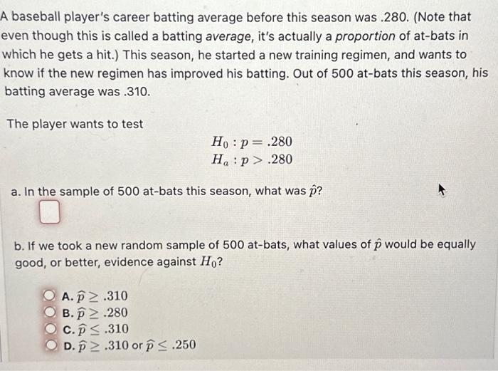 Solved A baseball player's career batting average before | Chegg.com