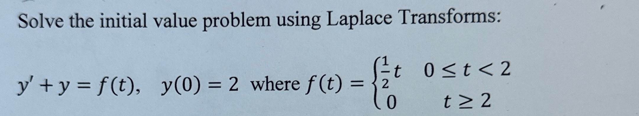 Solved Solve the initial value problem using Laplace | Chegg.com