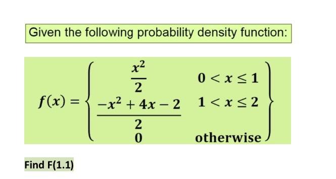 Solved Given the following probability density function: x2 | Chegg.com