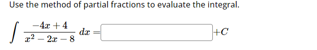 Solved Use the method of partial fractions to evaluate the | Chegg.com
